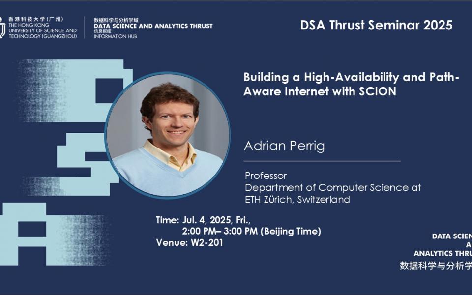 Data Science and Analytics Thrust Seminar | Building a High-Availability and Path-Aware Internet ...